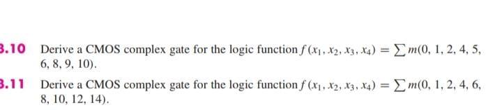Solved 10 Derive A Cmos Complex Gate For The Logic Function 7595