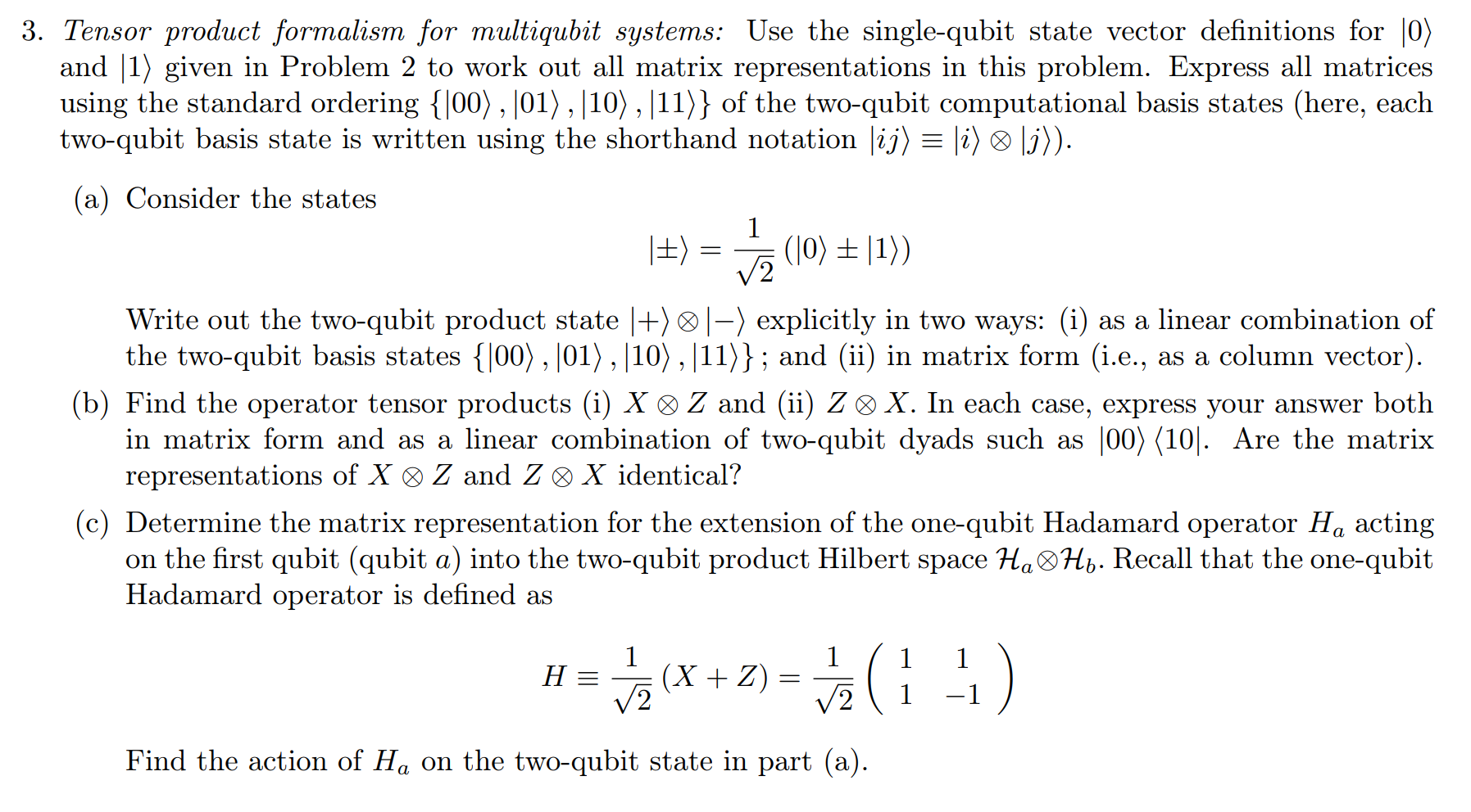 Solved 3. Tensor product formalism for multiqubit systems: | Chegg.com