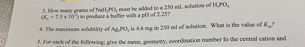 Solved 3. How many grams of NaH2PO4 must be added to a 250 | Chegg.com