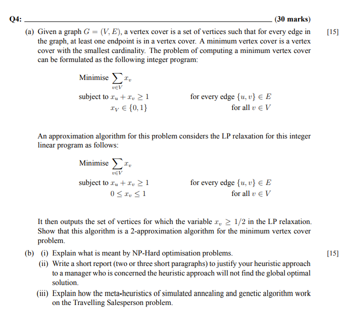 Solved (a) Given a graph G=(V,E), a vertex cover is a set of | Chegg.com
