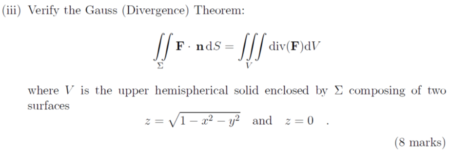 Solved (iii) Verify the Gauss (Divergence) Theorem: | Chegg.com