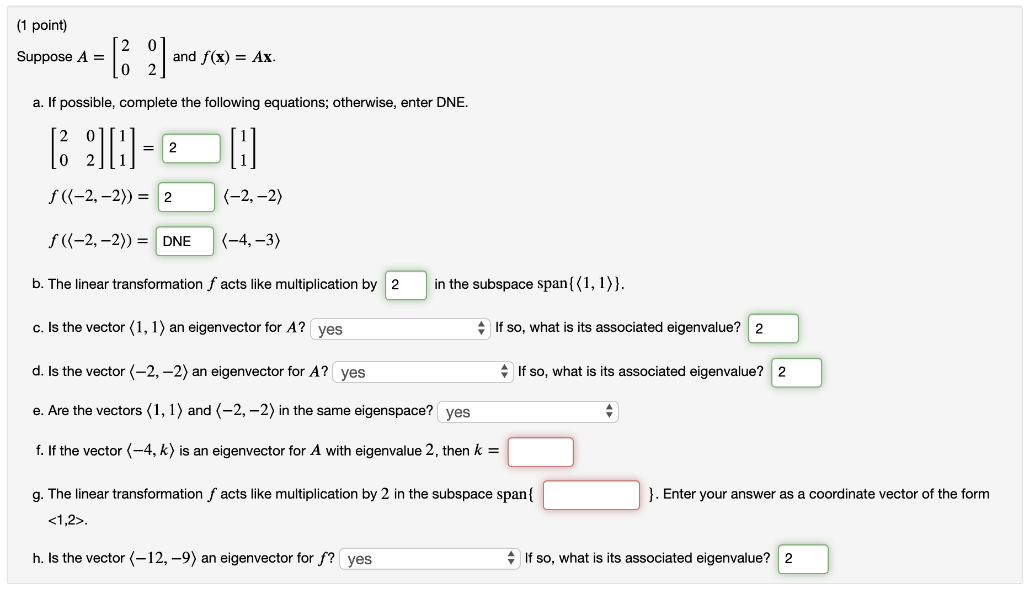 Solved (1 point) Suppose A = [2 ?] and (x) = ax a. If | Chegg.com