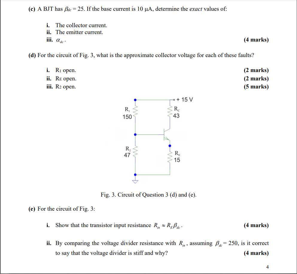 Solved (c) ABJT has βdc=25. If the base current is 10μA, | Chegg.com