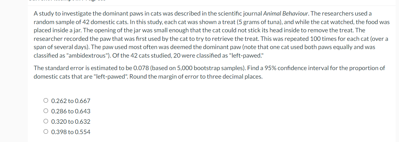 [Solved]: A study to investigate the dominant paws in cats