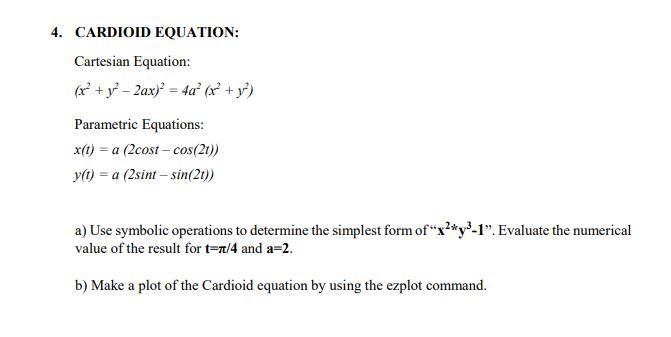 Solved 4. CARDIOID EQUATION: Cartesian Equation: (x + y - | Chegg.com