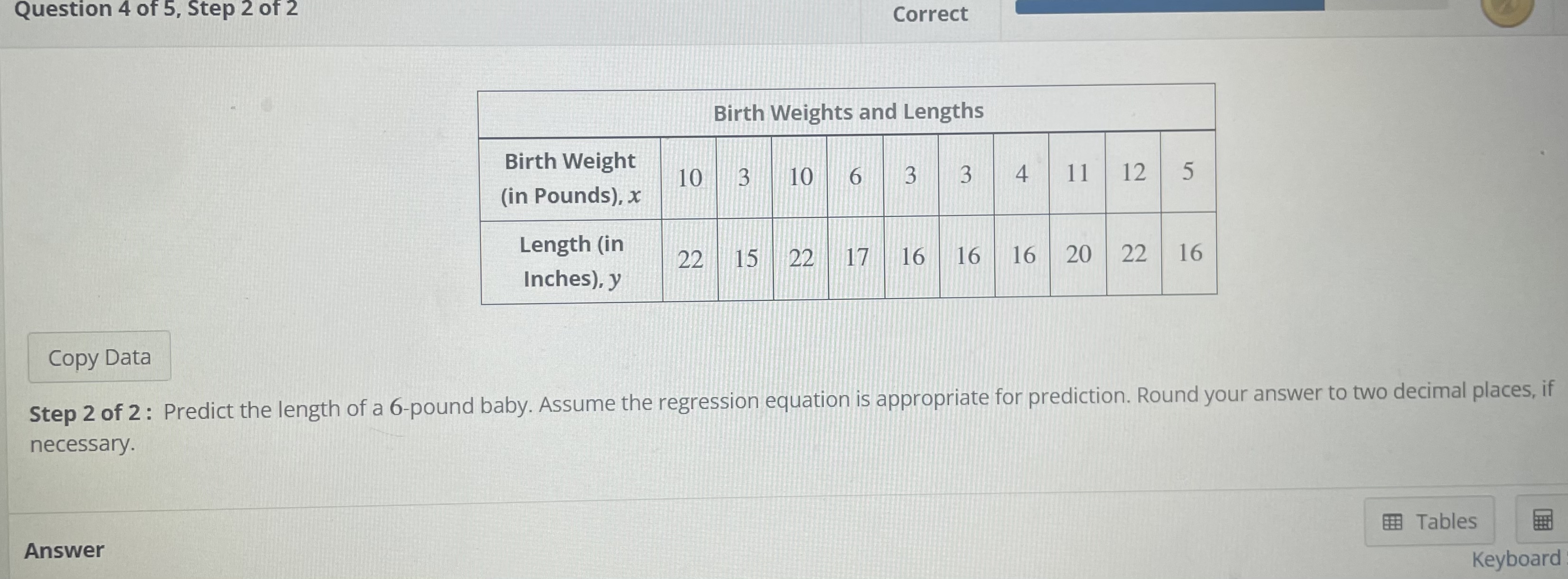 Solved Step 2 of 2: Predict the length of a 6-pound baby. | Chegg.com