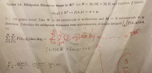 Solved Quizz 13: Midpoint Riemann Sums in R? Let R= [0, 10) | Chegg.com