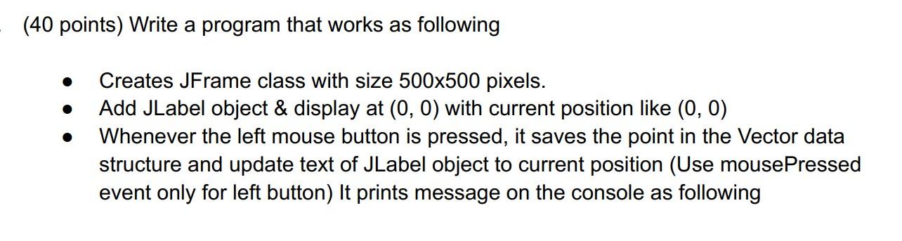 Solved (40 points) Write a program that works as following | Chegg.com