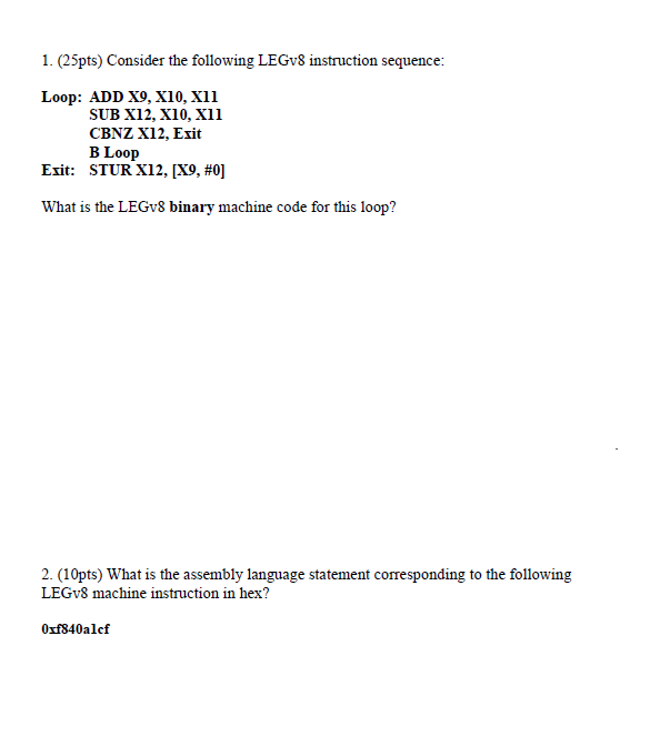 Solved 1. (25pts) Consider the following LEGv8 instruction | Chegg.com