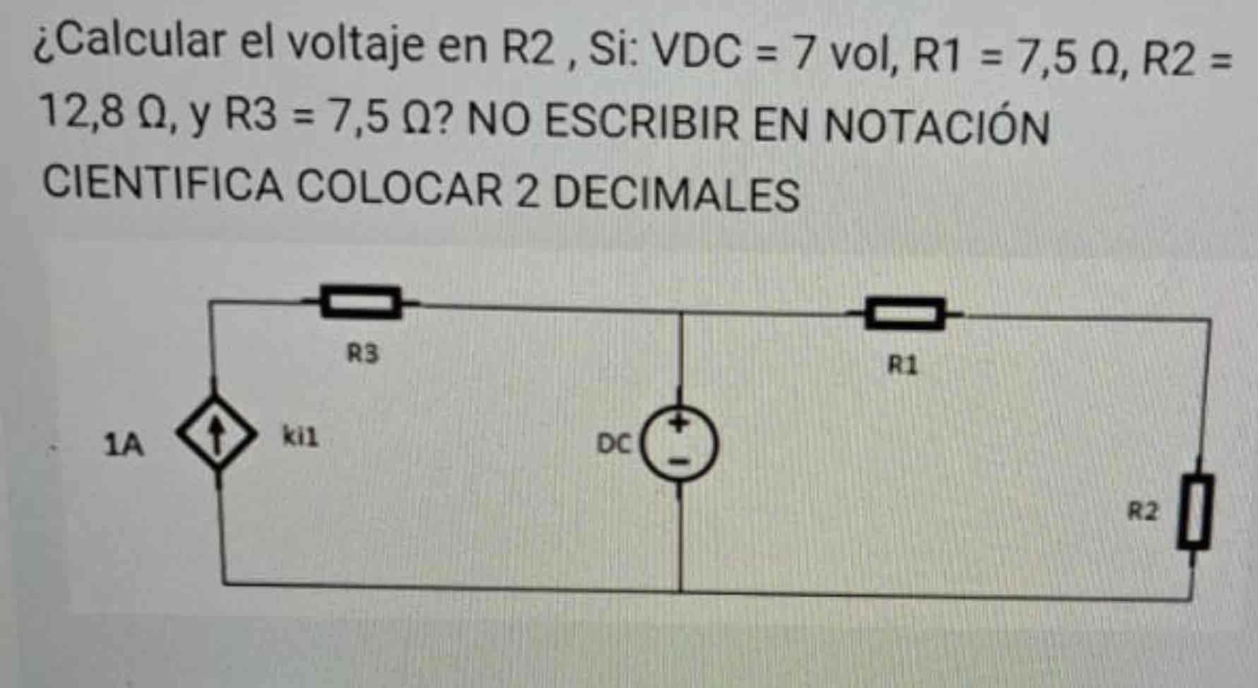 Solved ¿Calcular el ﻿voltaje en R2, Si: | Chegg.com