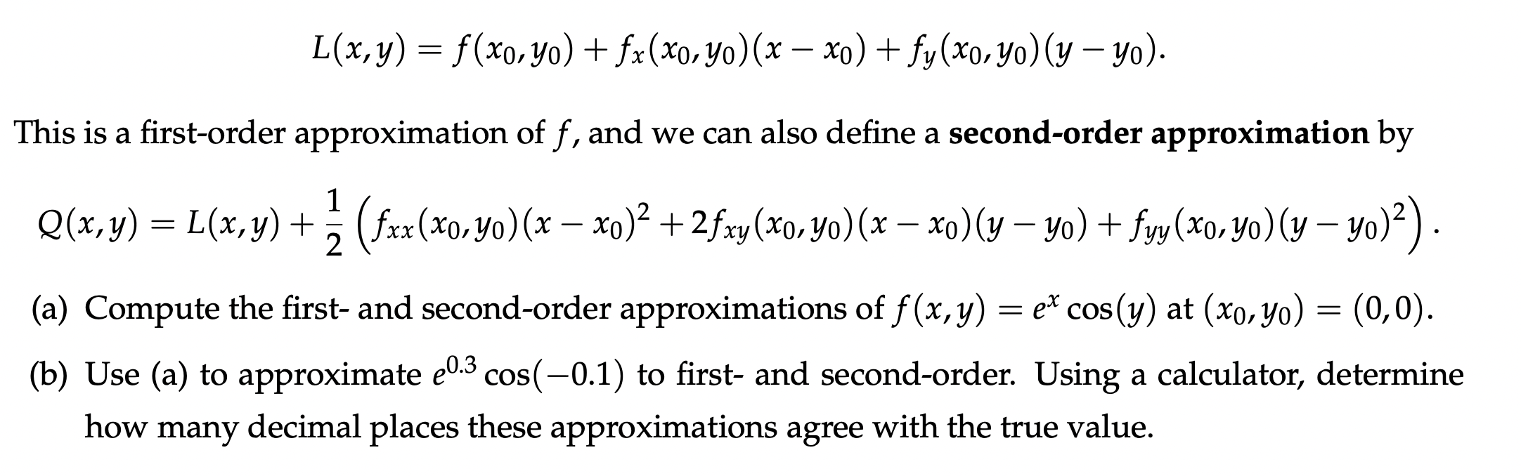 Solved L(x,y)=f(x0,y0)+fx(x0,y0)(x−x0)+fy(x0,y0)(y−y0). This | Chegg.com