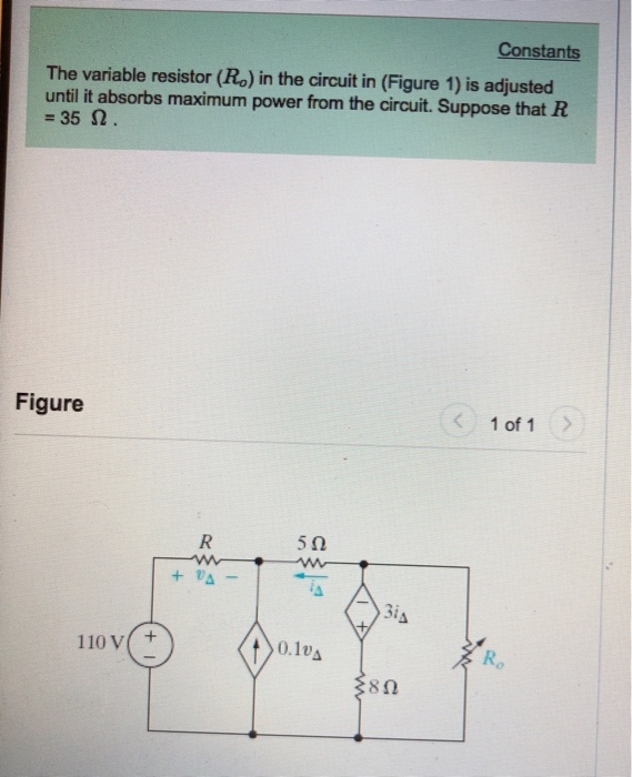 Solved Constants The variable resistor (Ro) in the circuit | Chegg.com