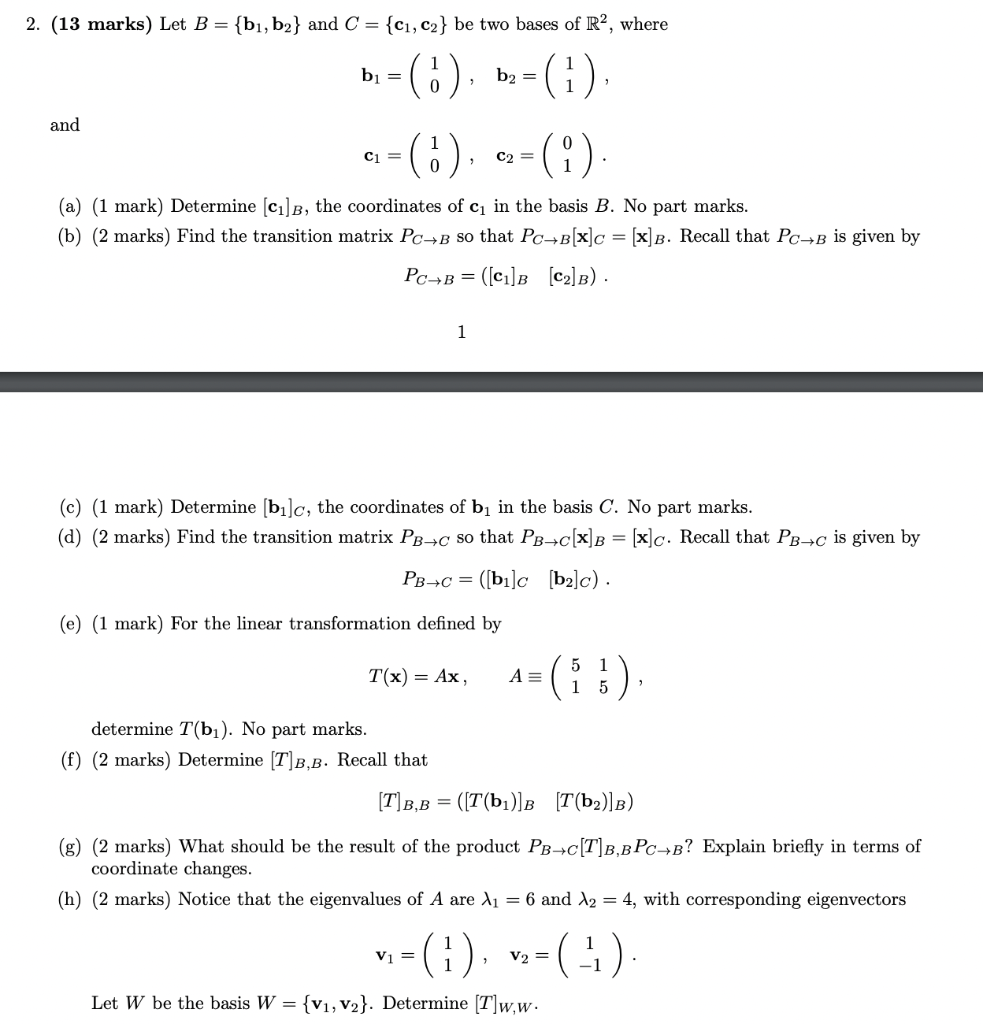 Solved 2. (13 marks) Let B = {b1,b2} and C = {c1, c2} be two | Chegg.com
