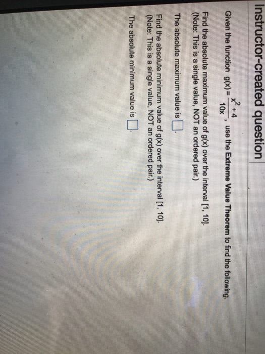 Solved Instructor-created question 4 10x , use the Extreme | Chegg.com