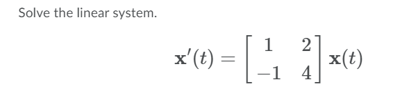 Solved Solve the linear system. x'()