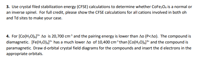 Solved Use crystal filed stabilization energy (CFSE) | Chegg.com