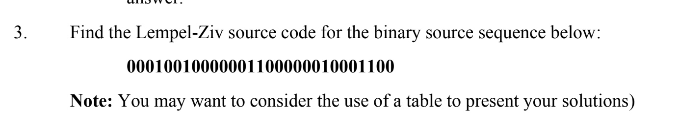 Solved Find The Lempel Ziv Source Code For The Binary Source 