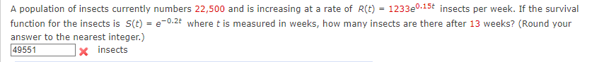 Solved A population of insects currently numbers 22,500 and | Chegg.com