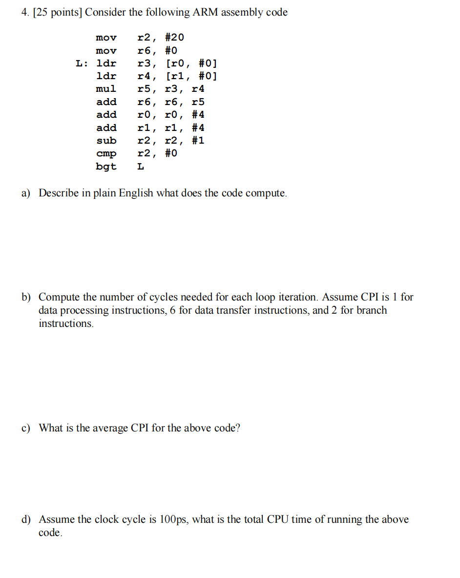 Solved 4. [25 points] Consider the following ARM assembly | Chegg.com