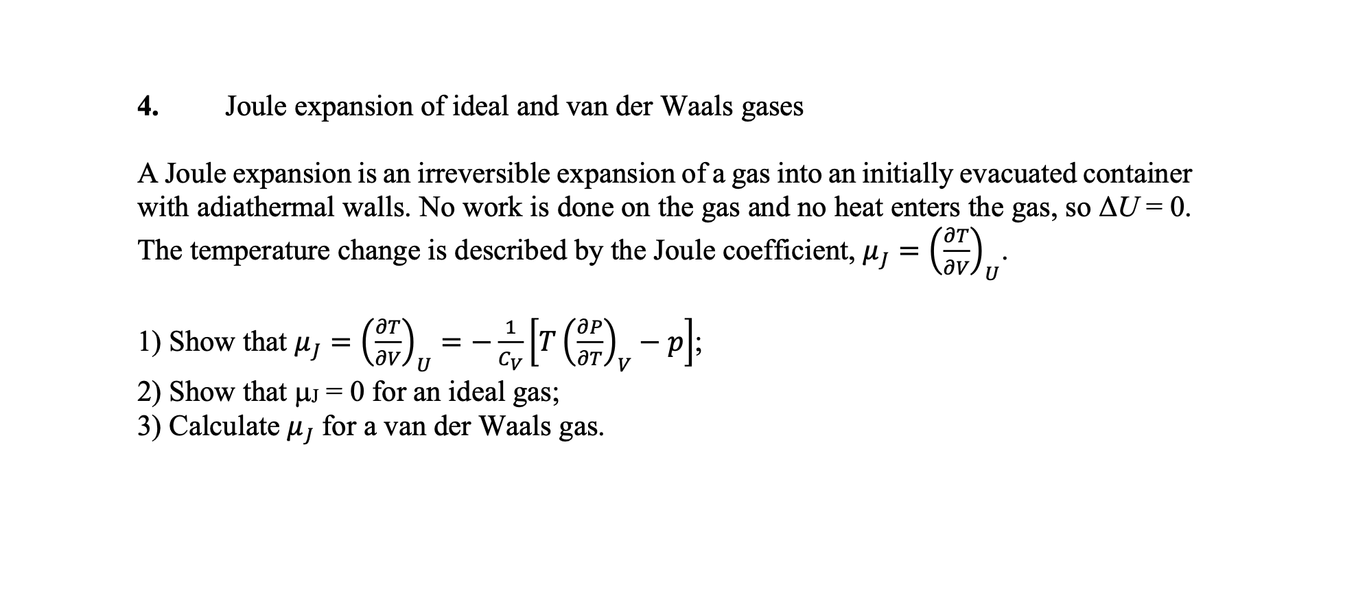 Solved 4. Joule expansion of ideal and van der Waals gases A | Chegg.com