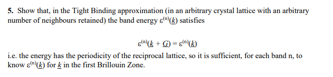Solved 5. Show that, in the Tight Binding approximation (in | Chegg.com