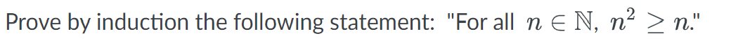 Solved Prove by induction the following statement: "For all | Chegg.com