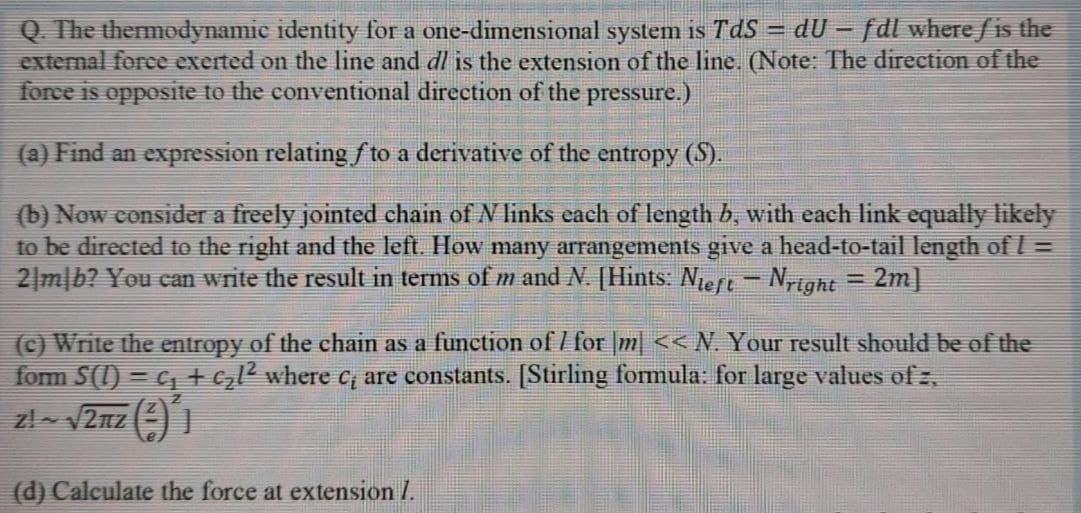 Solved Q. The thermodynamic identity for a one-dimensional | Chegg.com