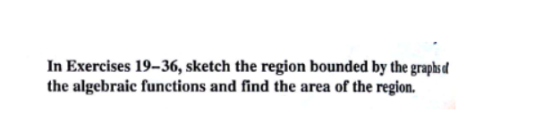 Solved In Exercises 19–36, sketch the region bounded by the | Chegg.com