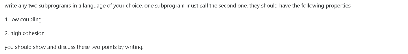 Solved write any two subprograms in a language of your | Chegg.com