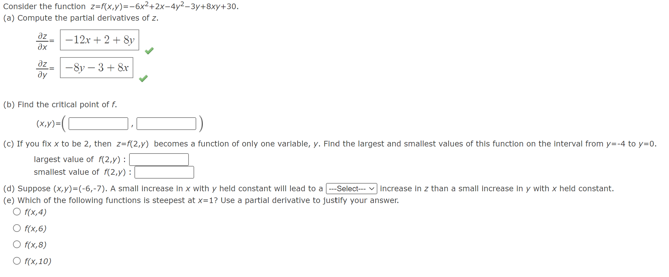 Solved Consider the function z=f(x,y)=−6x2+2x−4y2−3y+8xy+30. | Chegg.com