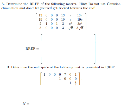 Solved A. Determine the RREF of the following matrix. Hint: | Chegg.com
