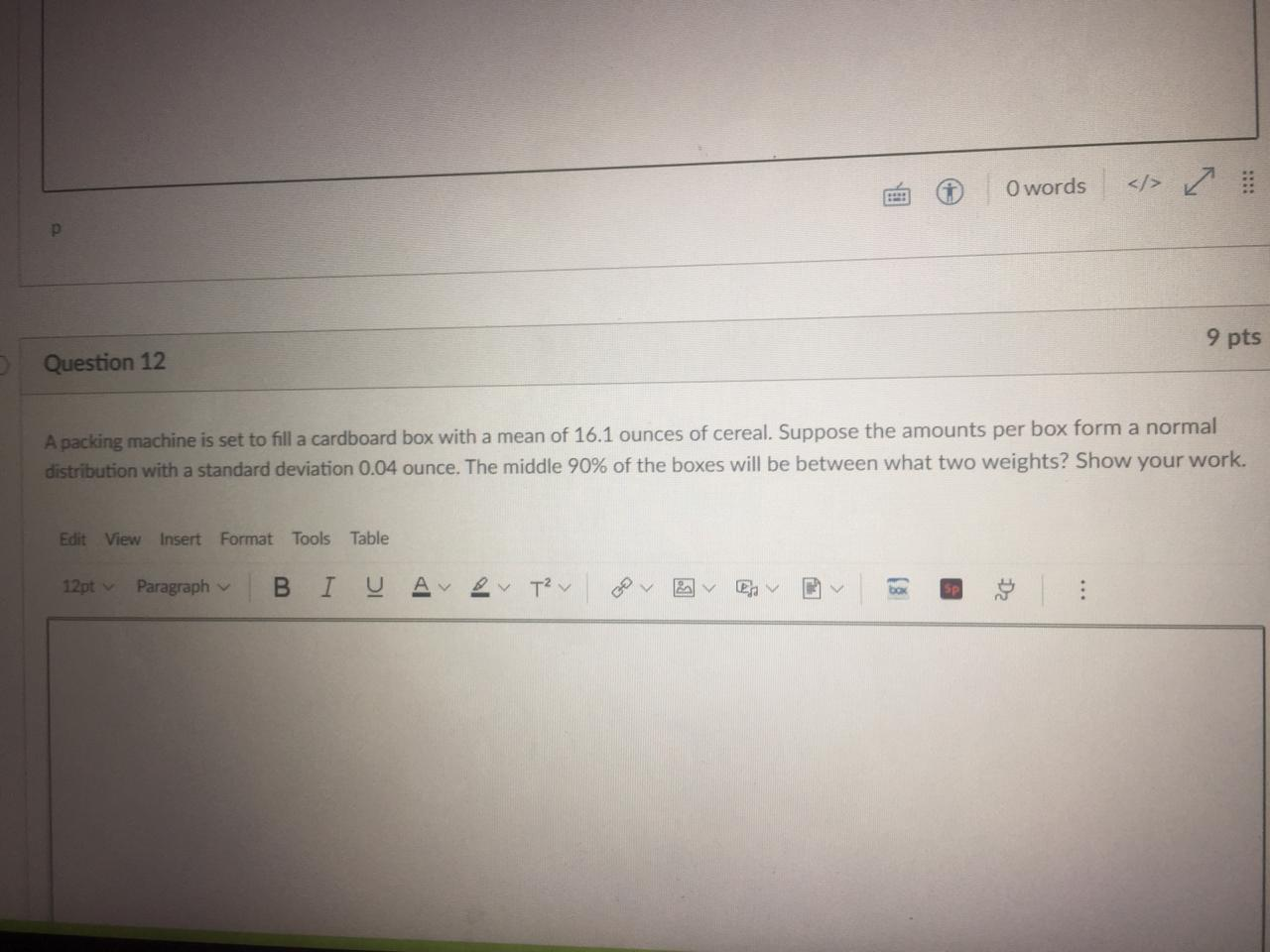 Solved O words 9 pts Question 12 A packing machine is set to | Chegg.com