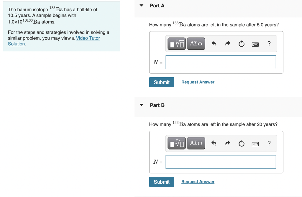 Solved Part A The barium isotope 133 Ba has a half-life of | Chegg.com