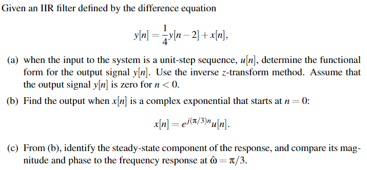 Solved Given an IIR filter defined by the difference | Chegg.com