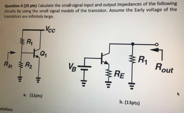 Solved Question 4 (25 pts) Calculate the small-signal input | Chegg.com