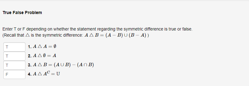 Solved True False Problem Enter Tor F depending on whether | Chegg.com