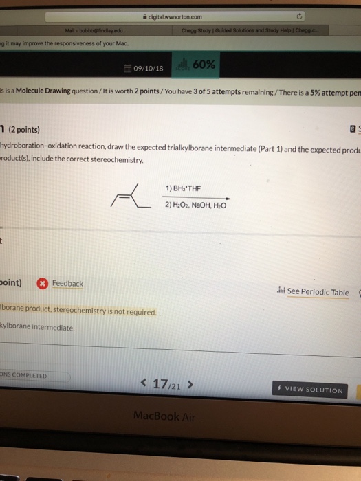 Solved Given The Following Hydroboration Oxidation Reaction