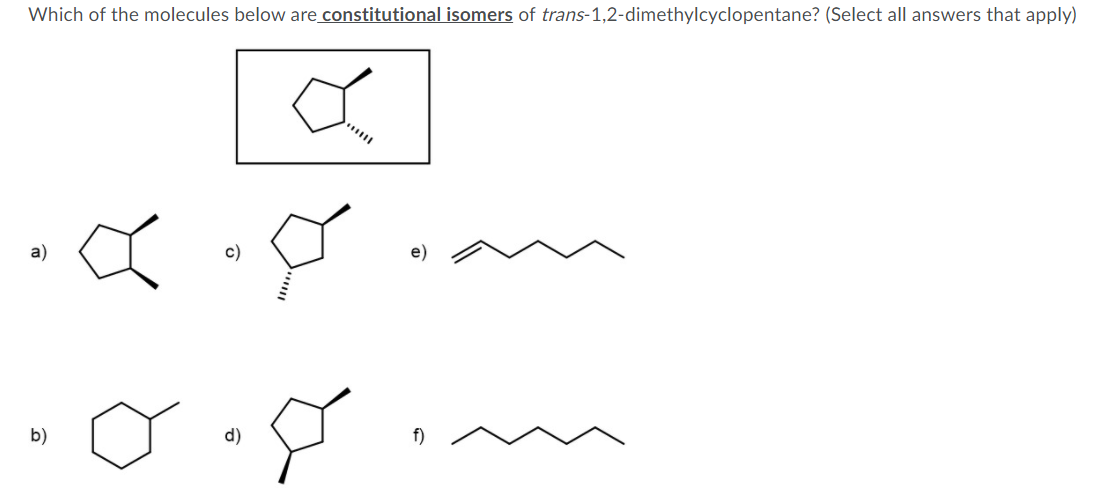 Solved Which of the molecules below are constitutional | Chegg.com