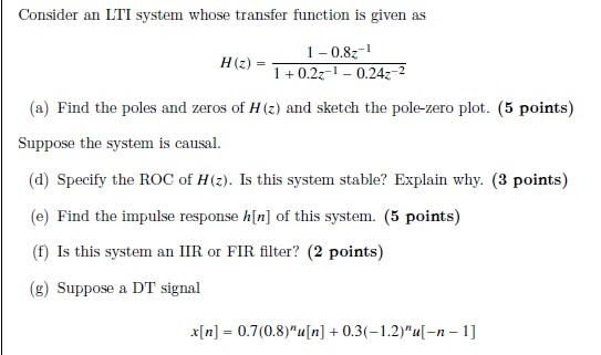Solved Consider an LTI system whose transfer function is | Chegg.com