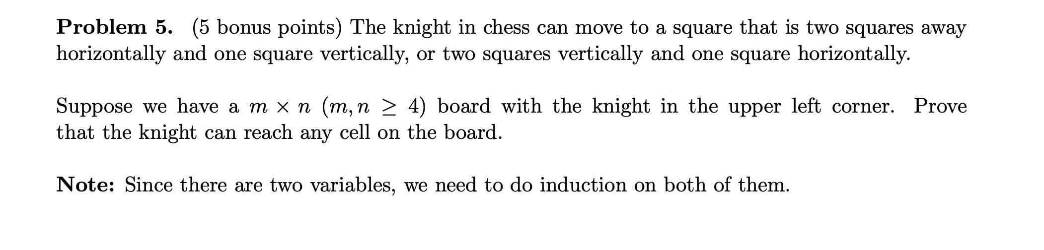 Solved Problem 5. (5 bonus points) The knight in chess can | Chegg.com