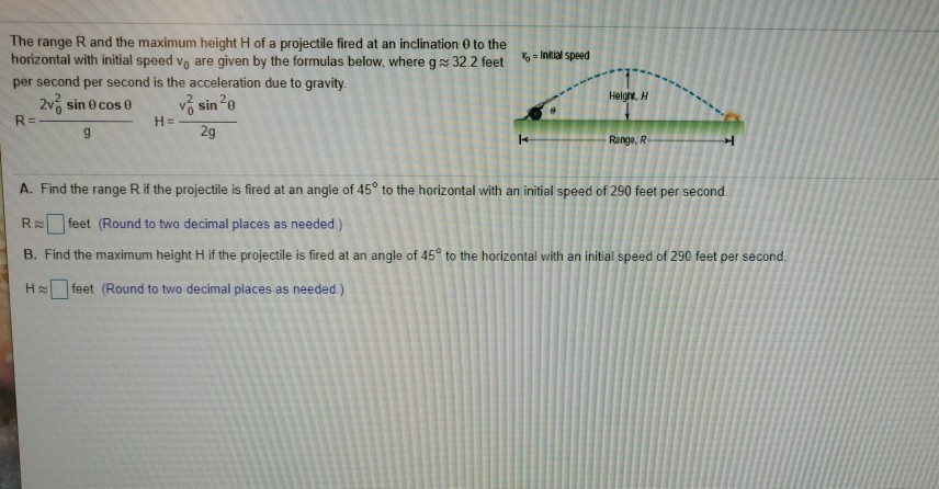 Solved The range R and the maximum height H of a projectile | Chegg.com