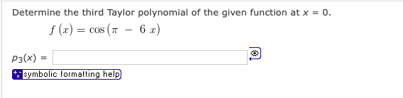 Solved Determine the third Taylor polynomial of the given | Chegg.com