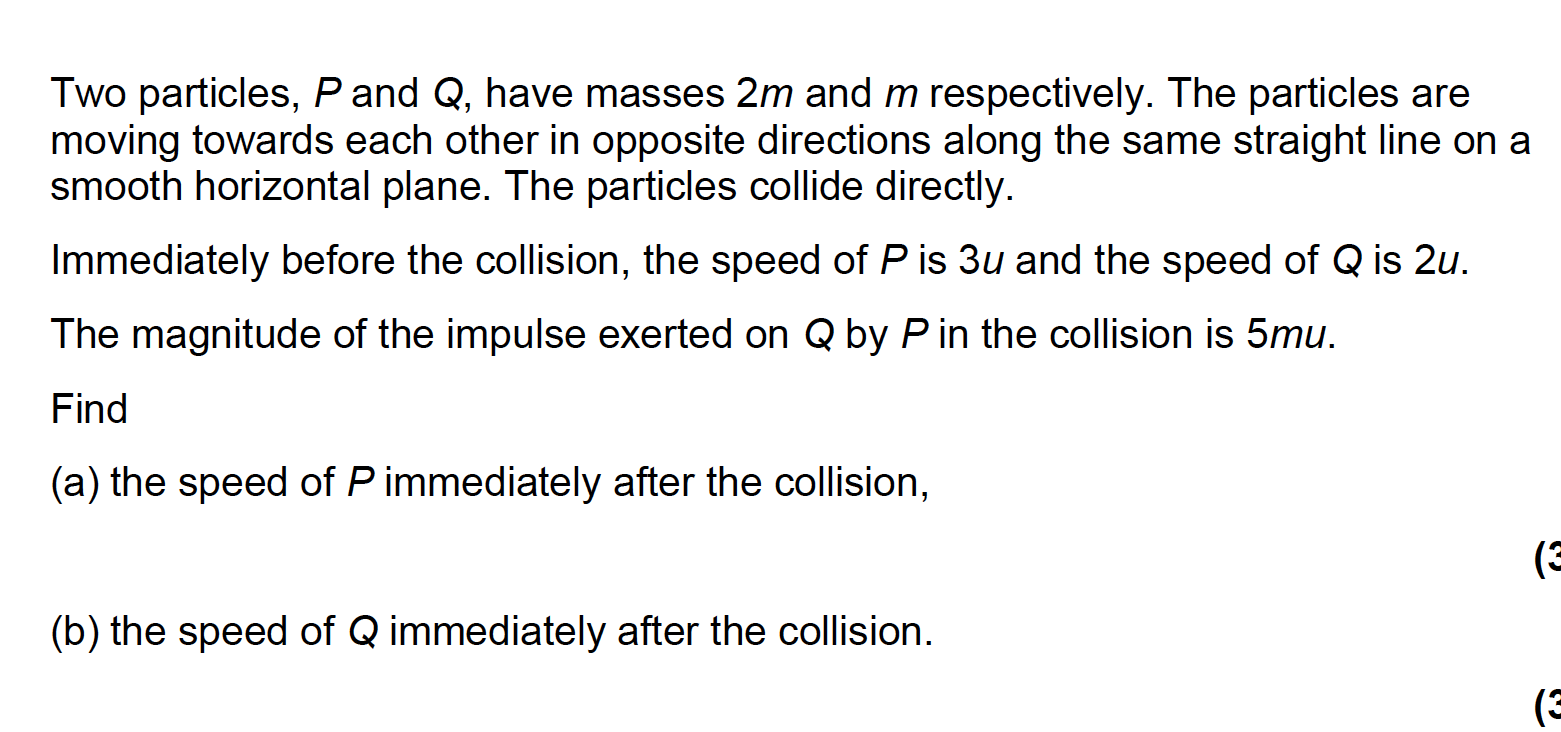Solved Two particles, P and Q, have masses 2m and m | Chegg.com