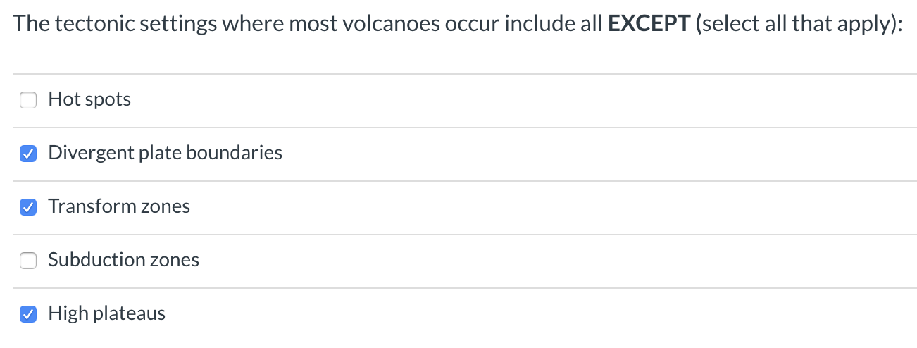 Solved The tectonic settings where most volcanoes occur | Chegg.com