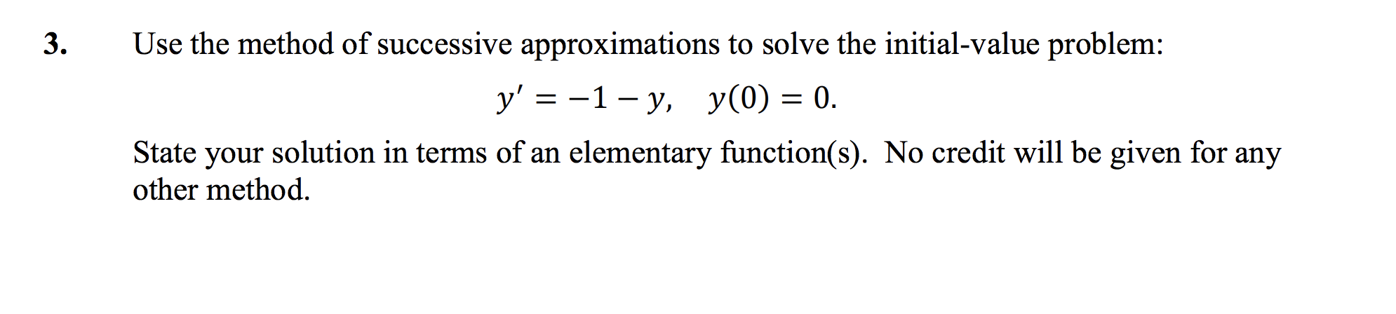 Solved 3. Use the method of successive approximations to | Chegg.com