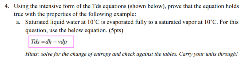 Solved 4. Using the intensive form of the Tds equations | Chegg.com