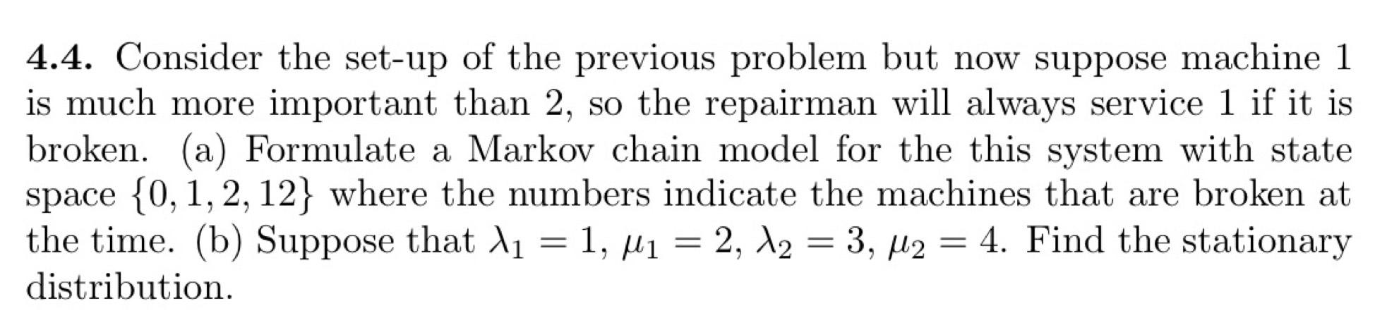 Solved 4.4. Consider the set-up of the previous problem but | Chegg.com