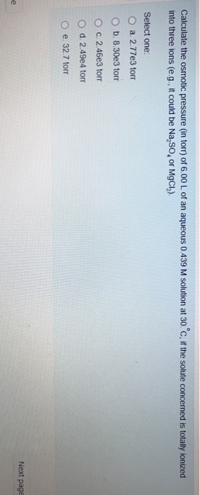 Solved Calculate the osmotic pressure (in torr) of 6 00 L of | Chegg.com