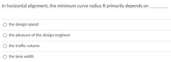 Solved A horizontal curve with radii varying from infinite | Chegg.com