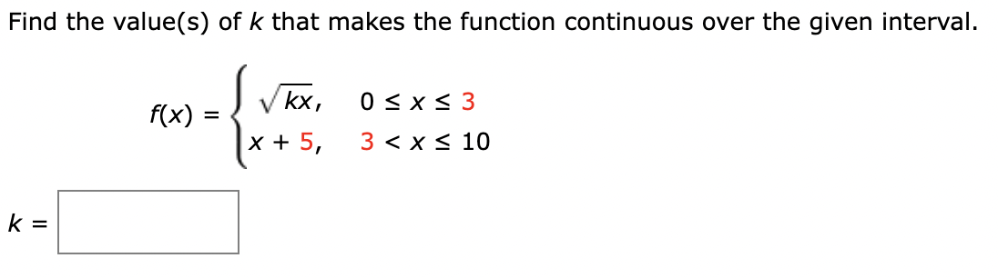 Solved Find the value(s) of k that makes the function | Chegg.com
